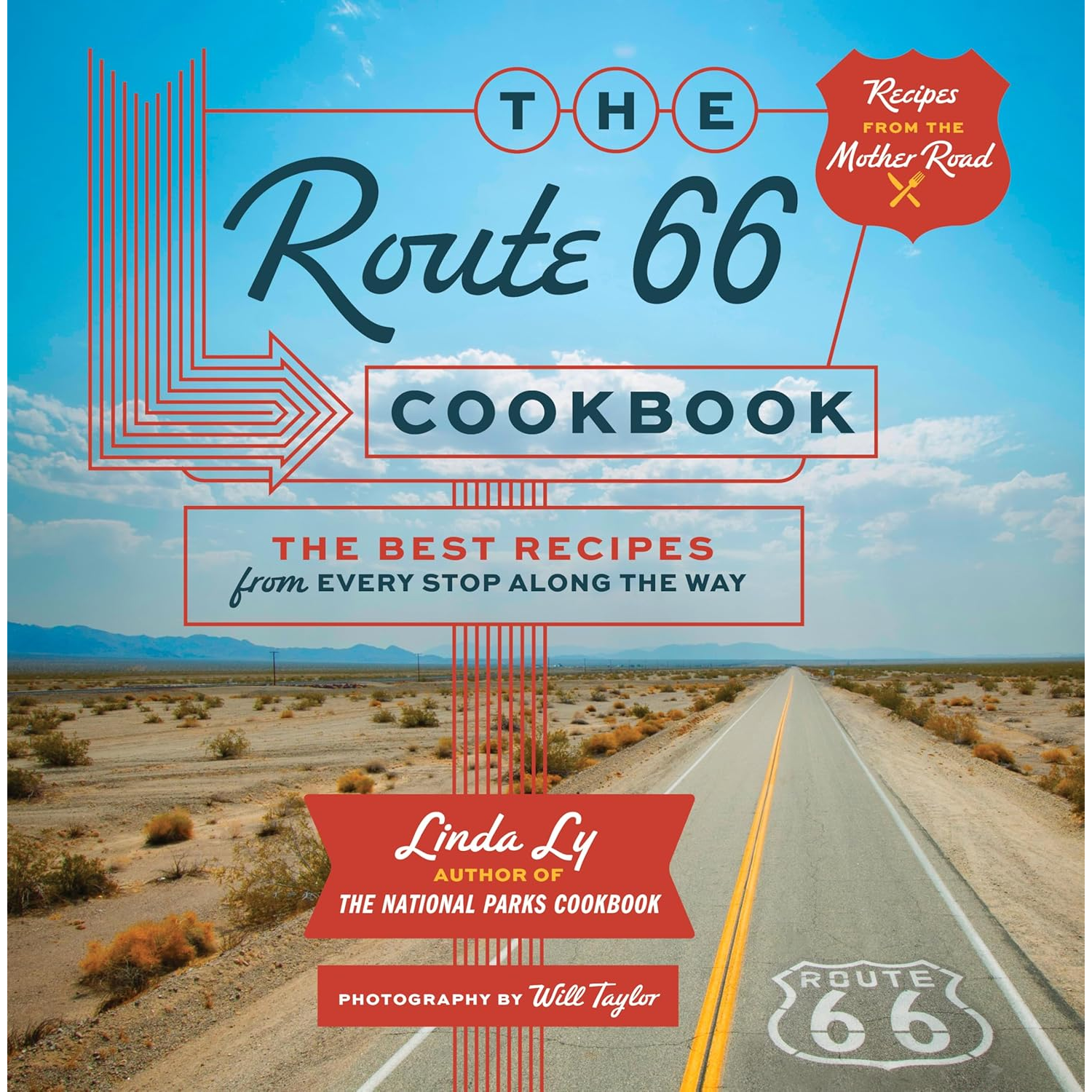The Route 66 Cookbook: The Best Recipes from Every Stop Along the Way ...